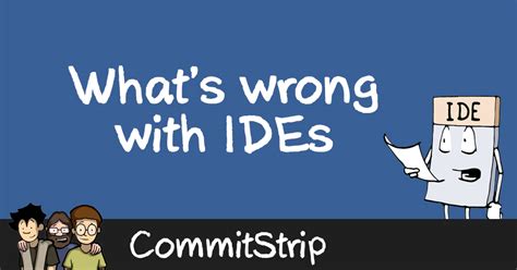 Whats Wrong With Ides Commitstrip