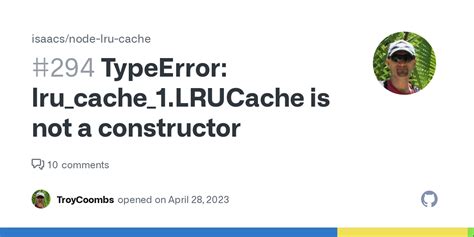 TypeError Lru Cache 1 LRUCache Is Not A Constructor Issue 294 Isaacs Node Lru Cache GitHub