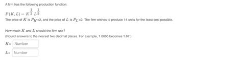 Solved A Firm Has The Following Production Function