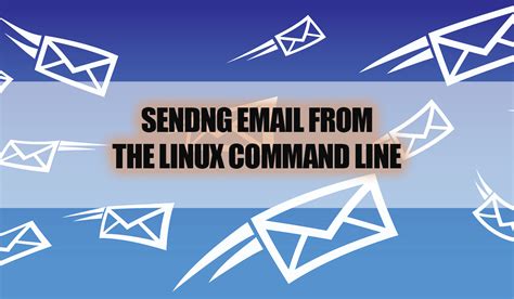 Send File As Attachment Or Email Body From Command Line Putorius