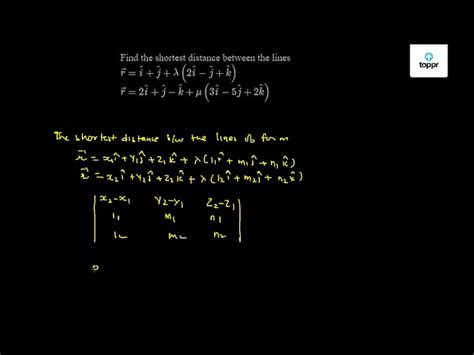 find the shortest distance between the lines vec r vec i vec j