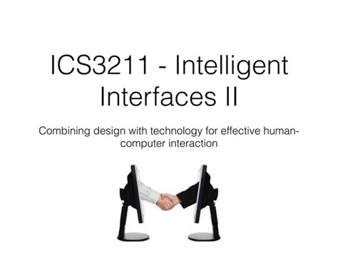 Intelligent Interfaces Ics3211 Ppt
