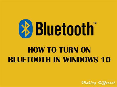 How To Turn On Bluetooth In Windows Making Different