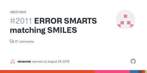 error smarts matching smiles · issue 2011 · rdkit rdkit · github