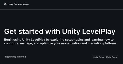 Get Started With Unity Levelplay • Unity Grow • Unity Docs