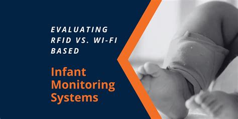 Evaluating Rfid Vs Wi Fi Based Infant Monitoring Solutions Radius