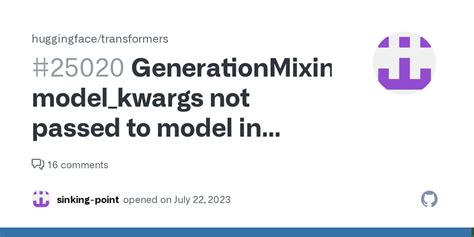 Generationmixin Modelkwargs Not Passed To Model In Assisted Decoding