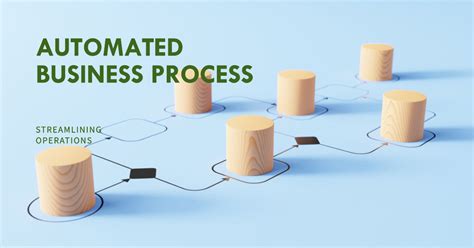 Unraveling The Complexities Of Business Process Automation Overcoming