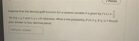 Solved Suppose That The Density Pdf Function For A Random Chegg