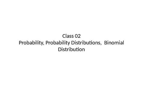 Probability Powerpoint 68623 Class 02 Notes Probability Probability