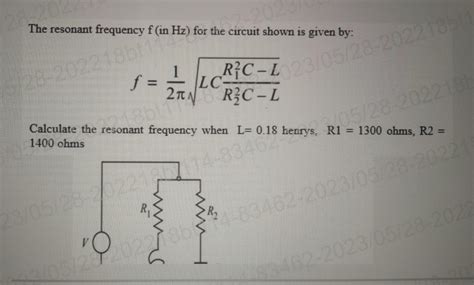 Solved The Resonant Frequency F In Hz For The Circuit