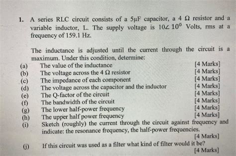 Solved 1 A Series Rlc Circuit Consists Of A 5μf Capacitor
