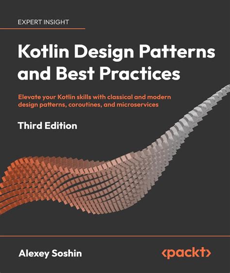 Free Review Copies Of Kotlin Design Patterns And Best Practices Third