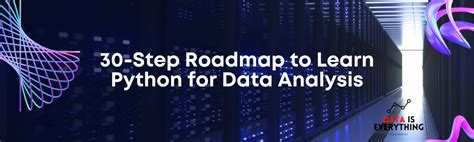 30 Step Roadmap To Learn Python For Data Analysis