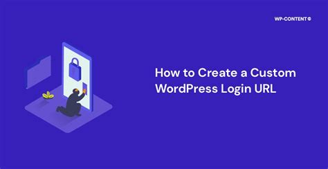 How To Create A Custom Wordpress Login Url Detailed Guide