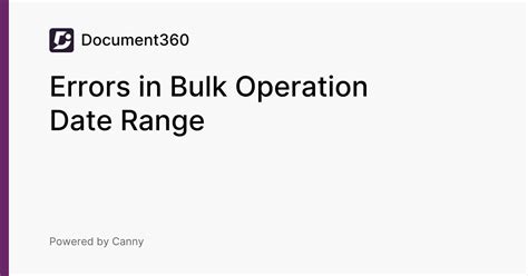 Errors In Bulk Operation Date Range Voters Document360