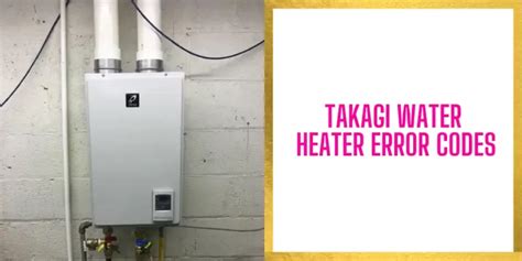 Rinnai Tankless Water Heater Code 11 [how To Fix]