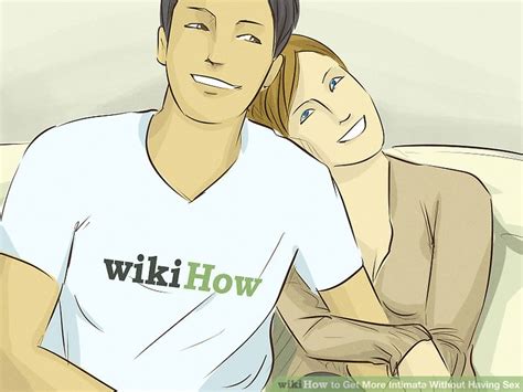 How To Get More Intimate Without Having Sex Steps