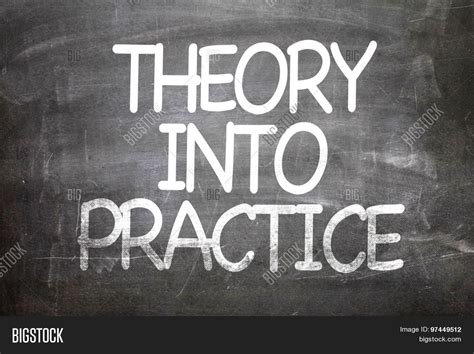 Theory Into Practice Image And Photo Free Trial Bigstock