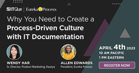 Why You Need To Create A Process Driven Culture With It Documentation It Glue