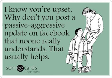 Passive Aggressive Posts Meme Captions Quotes