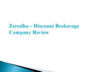 PPT Zerodha Brokerage Review PowerPoint Presentation Free To Download Id A F ODVjN