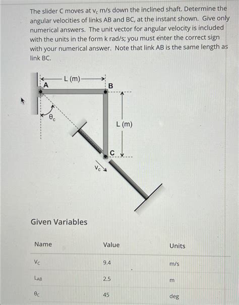 Solved The Slider C Moves At Vcms Down The Inclined