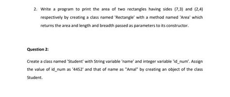 Solved 2 Write A Program To Print The Area Of Two Chegg