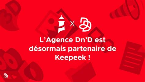 L Agence Dn D D Sormais Partenaire De Keepeek Agence Dn D
