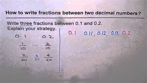 10 how to write fractions between two decimal numbers youtube
