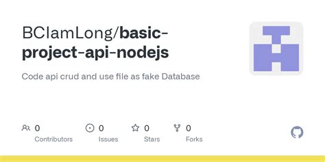 github bciamlong basic project api nodejs code api crud and use file
