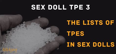 Guide To Tpe Materials And Curing Processes For Sex Dolls Gigajuicy