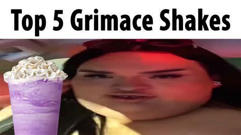 Top 5 Grimace Shakes Youtube