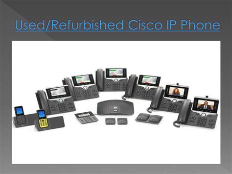 PPT Used Cisco IP Phone Model List Refurbished Cisco IP Phones Price List Call 9036000187