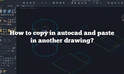 How To Copy In Autocad And Paste In Another Drawing