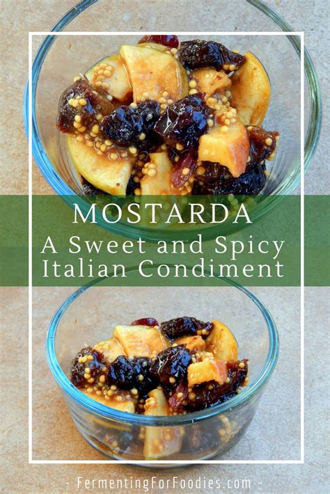 Mostarda A Fruit Condiment Flavoured With Mustard Sweet And Spicy