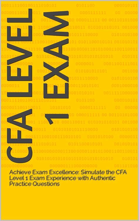 CFA Level Exam Achieve Exam Excellence Simulate The CFA Level Exam Experience With