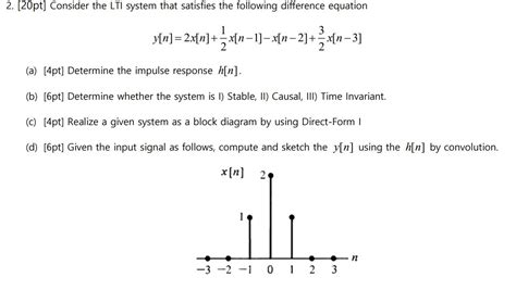 solved y[n] 2x[n] 21x[n−1]−x[n−2] 23x[n−3] a [4pt]