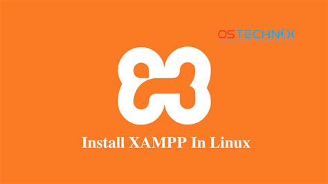 How To Install Xampp In Linux Ostechnix