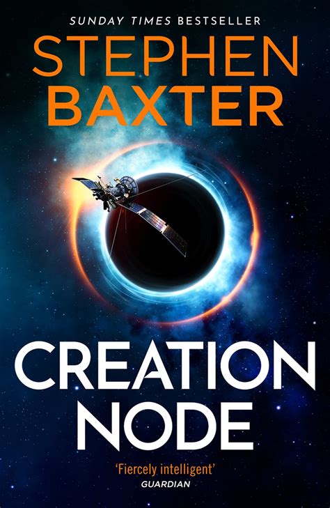 Creation Node By Stephen Baxter Gollancz Bringing You News From Our World To Yours