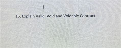 Solved Explain Valid Void And Voidable Contract
