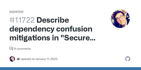 describe dependency confusion mitigations in secure installs docs · issue 11722 · pypa pip