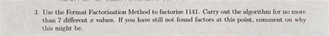Solved 3 Use The Fermat Factorization Method To Factorize