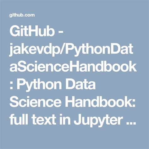 Explore Python Data Science Handbook On Github