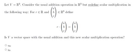 Solved Let V R³ Consider the usual addition operation in Chegg