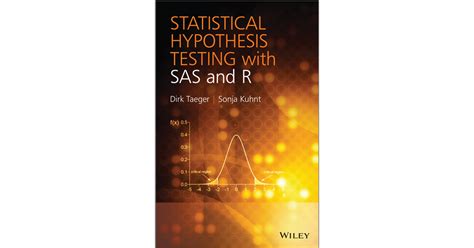 Statistical Hypothesis Testing With Sas And R Book