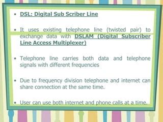 Cable Connection Dial Up FTTH DSL PPTX Computer Networking Computing