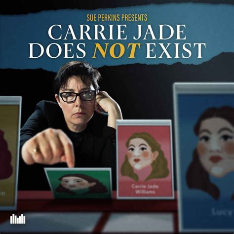 Carrie Jade Does Not Exist Podcast Podtail