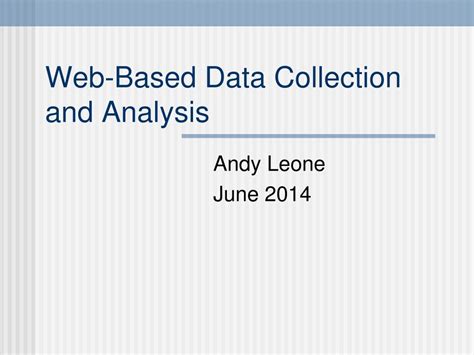 Ppt Web Based Data Collection And Analysis Powerpoint Presentation