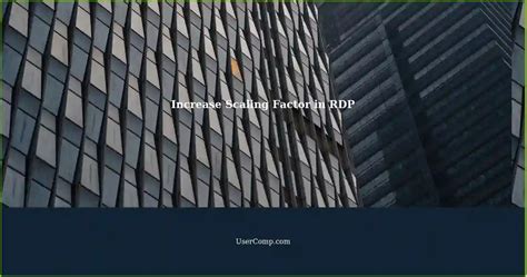 Increasing Scaling Factor In Windows 11 Pro Rdp Sessions